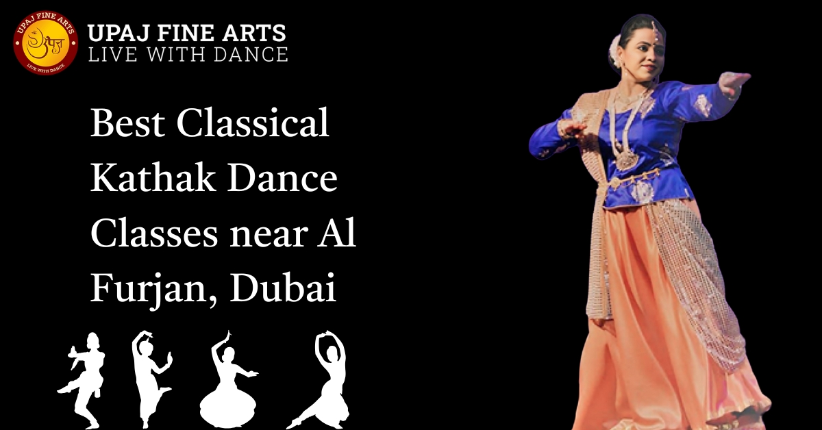 Best Classical Kathak Dance Classes Near Al Furjan, Dubai